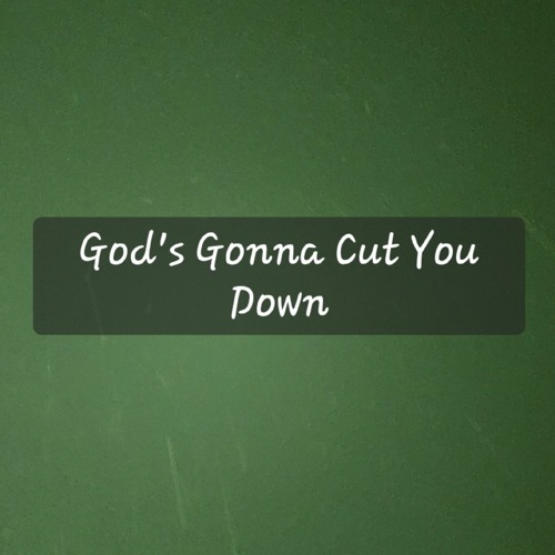 Stream God's Gonna Cut You Down Cover by Jenni Cary | Listen online for ...
