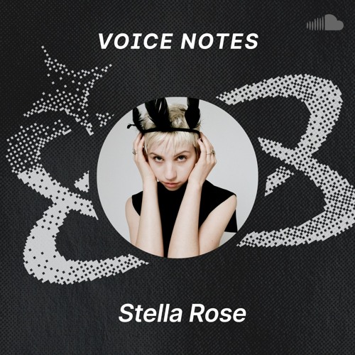 Stream SoundCloud Stories | Listen to Voice Notes: Stella Rose playlist ...