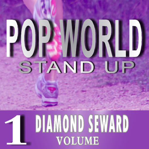 Stream Diamond Seward Listen To Pop World Stand Up Vol 1 Playlist
