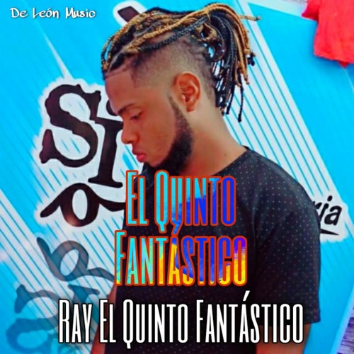 Stream Ray El Quinto Fantástico | Listen to El Quinto Fantástico (Remix ...