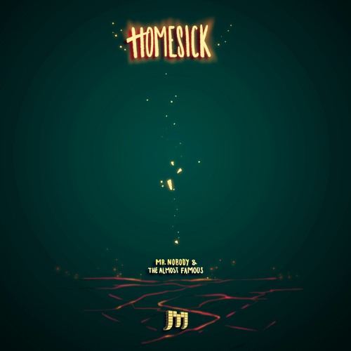 Stream Mr. Nobody & The Almost Famous - Homesick (Out On Mainstage ...