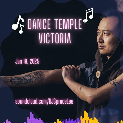 Stream Jan 19 - Dance Temple Victoria by DJ Spruce Lee | Listen online ...