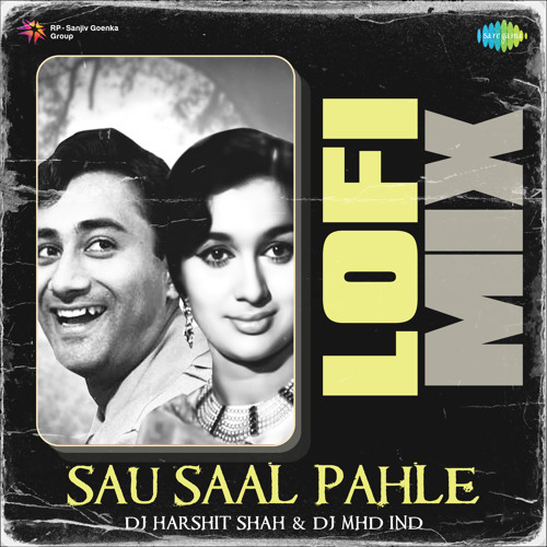 Stream Lata Mangeshkar | Listen to Sau Saal Pahle - Lofi Mix playlist ...