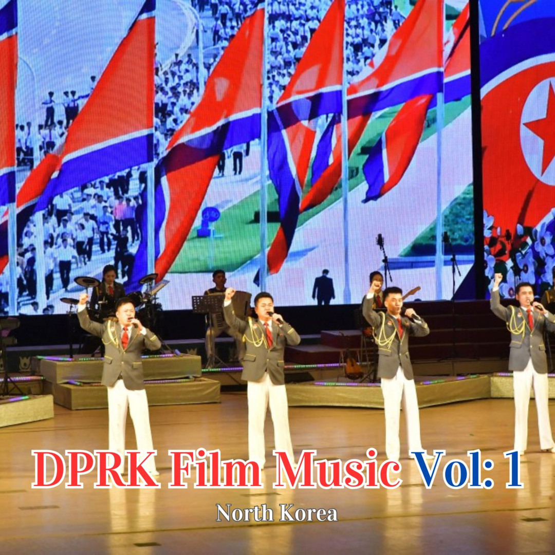 Stream North Korea | Listen to DPRK Film Music Vol: 1 playlist online ...