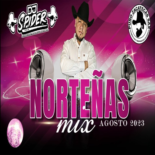 Stream Norteñas Nuevas Agosto 2023 (dj spider pzs ) by Dj Spider PzS ...