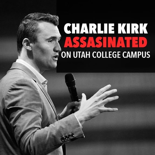 Stream Charlie Kirk Assassinated on Utah College Campus by Sara Ewing ...