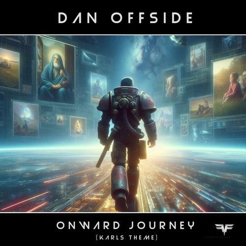 Stream Dan Offside | Listen to Onward Journey (Karl's Theme) playlist online for free on SoundCloud
