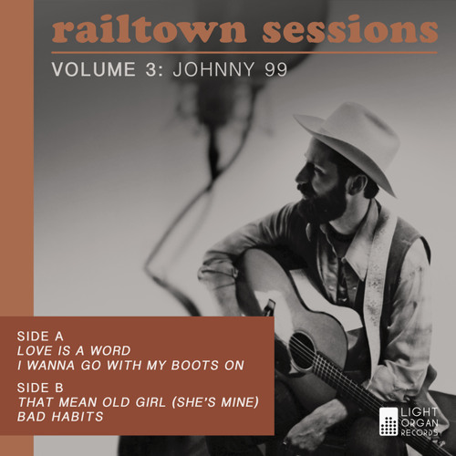 Stream Johnny 99 | Listen to Light Organ Presents: The Railtown ...