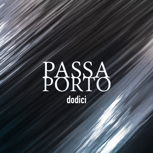 Stream Passa Porto | Listen to dodici playlist online for free on ...