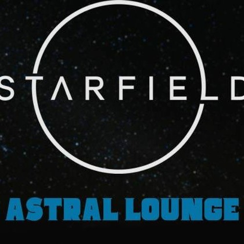 Stream Noitpecycul | Listen to Starfield | Astral Lounge Music playlist ...
