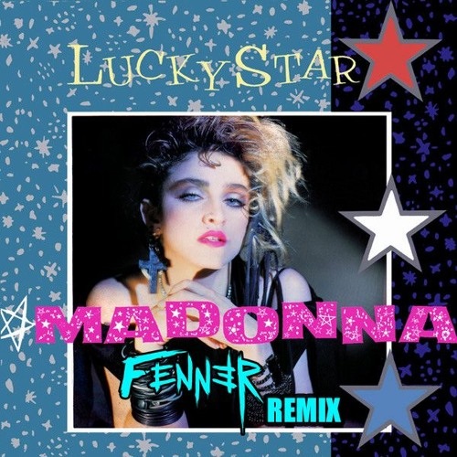 Stream Madonna - Lucky Star (Fenner Remix) by Fenner | Listen online ...