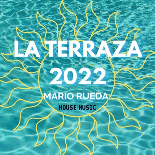 Stream LA TERRAZA 2022 -MARIO RUEDA- by La Reunión VLC | Listen online ...