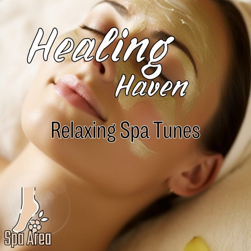 Stream Spa Area | Listen to Healing Haven: Relaxing Spa Tunes playlist ...
