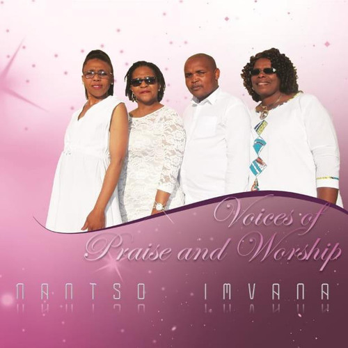 Stream Voices Of Praise and Worship | Listen to Nantso Imvana playlist ...