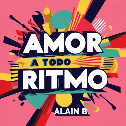 Stream Amor A Todo Ritmo by Alain B - Remix | Listen online for free on ...