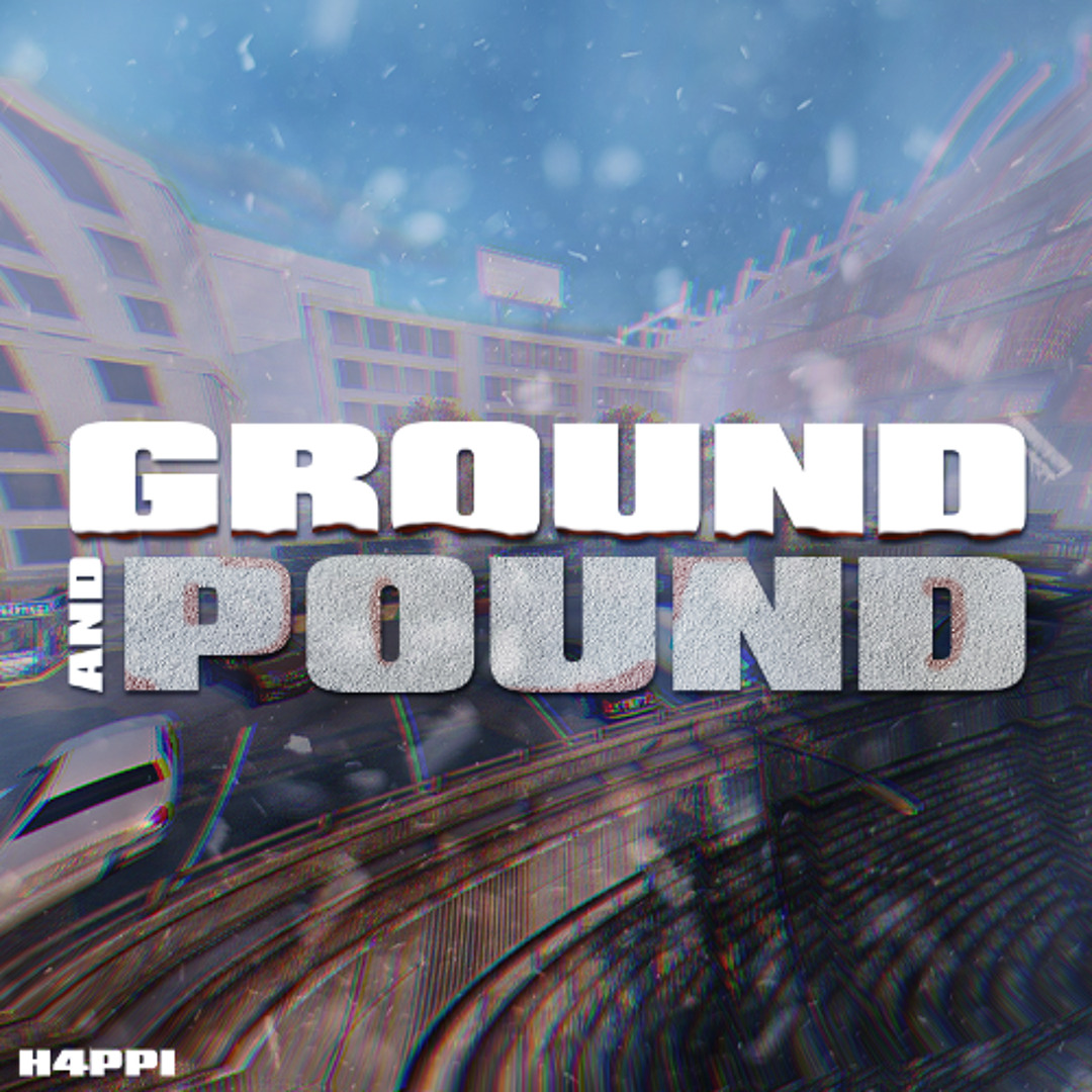 Stream Ground and Pound by Happy Heh | Listen online for free on SoundCloud