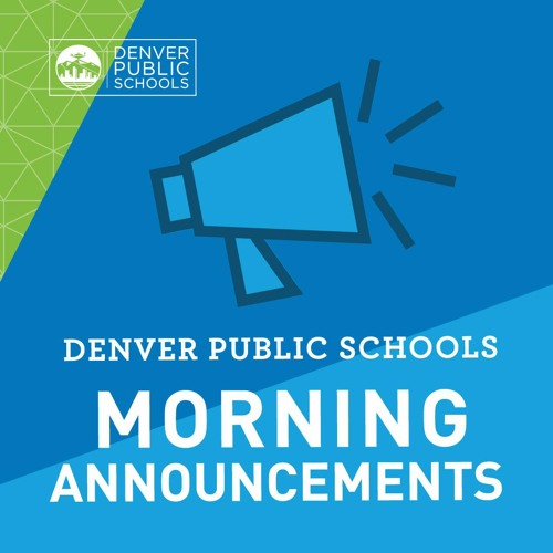 Stream DPS Morning Announcements with Valverde Elementary by Denver ...