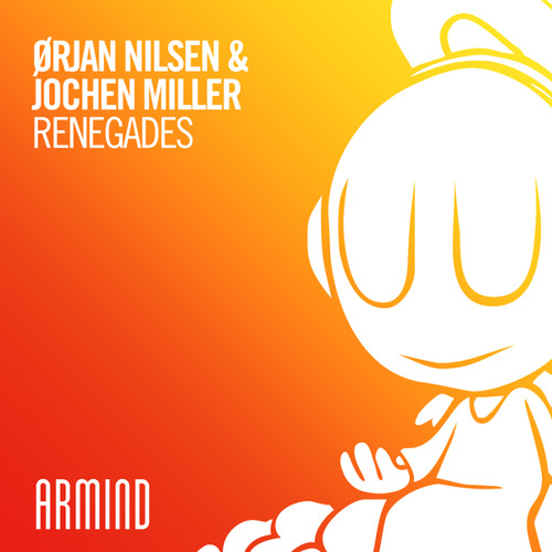 Stream Orjan Nilsen & Jochen Miller - Renegades by Ørjan Nilsen ... Stream Orjan Nilsen & Jochen Miller - Renegades by Ørjan Nilsen ...