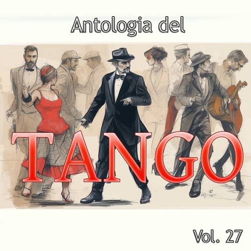 Stream Carlos Gardel | Listen to Antologia del Tango, Vol. 27 playlist ...
