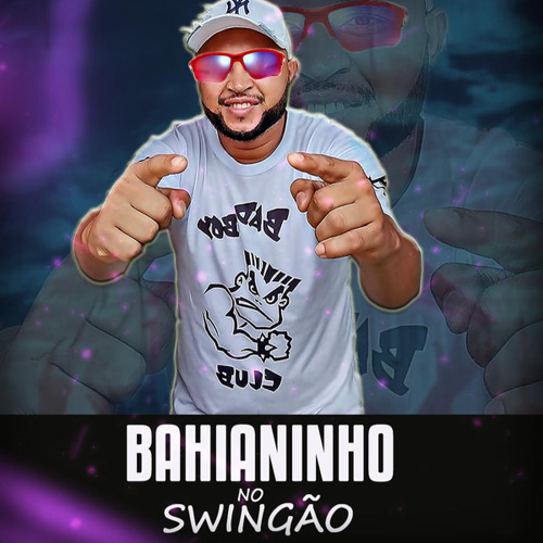 Stream BAHIANINHO DOS TECLADOS | Listen to Bahianinho no Swingão ...