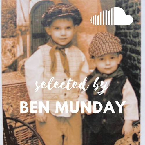 Stream Ben Munday | Listen to Selected by Ben Munday playlist online ...
