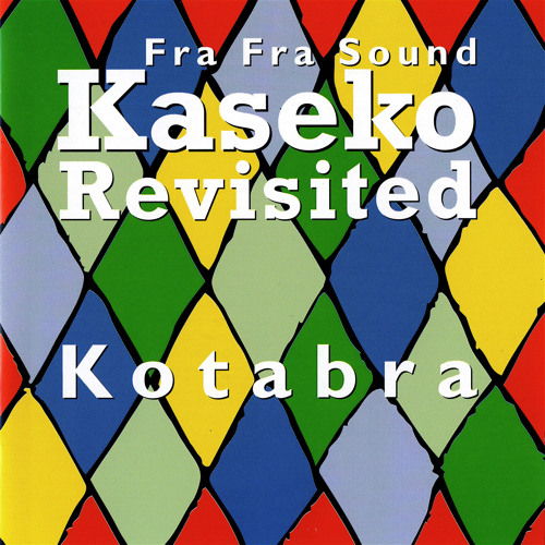 Stream Fra Fra Sound | Listen to Kaseko Revisited playlist online for ...