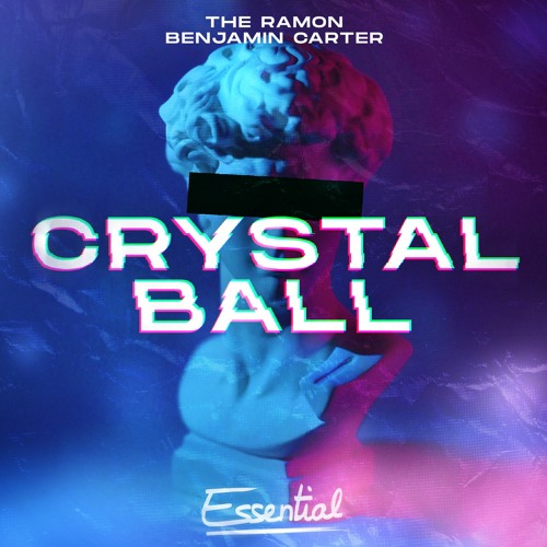 Stream The Ramon X Benjamin Carter - Crystal Ball by Essential Music ...