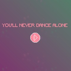 Never Dance Alone