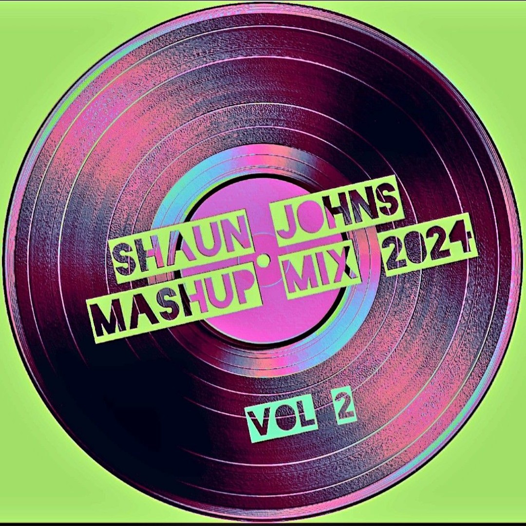 Stream Mashup Mix 2024 - Vol 2 by Shaun Johns | Listen online for free ...