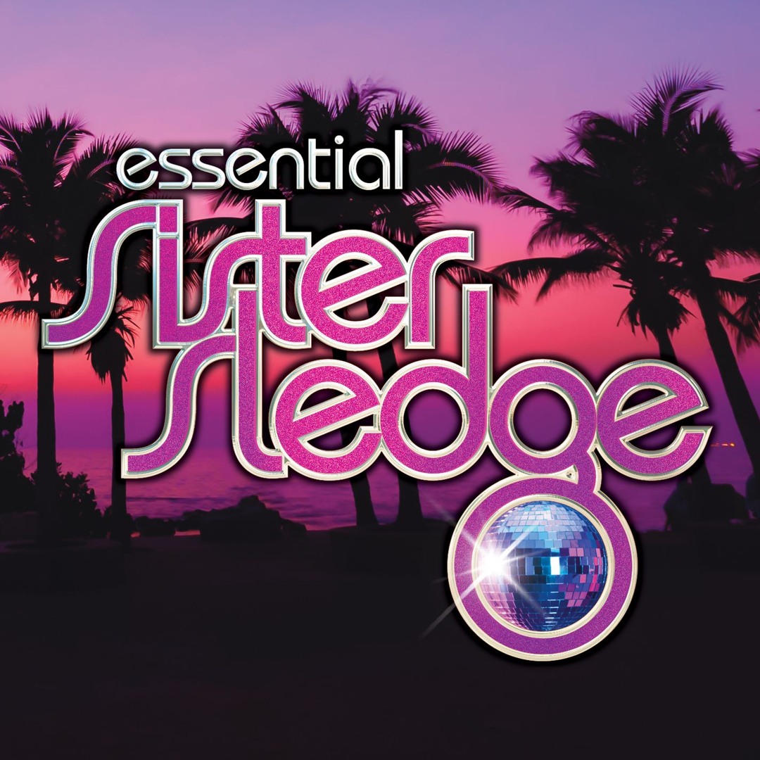 Stream Sister Sledge | Listen to We Are Family - The Essential Sister ...