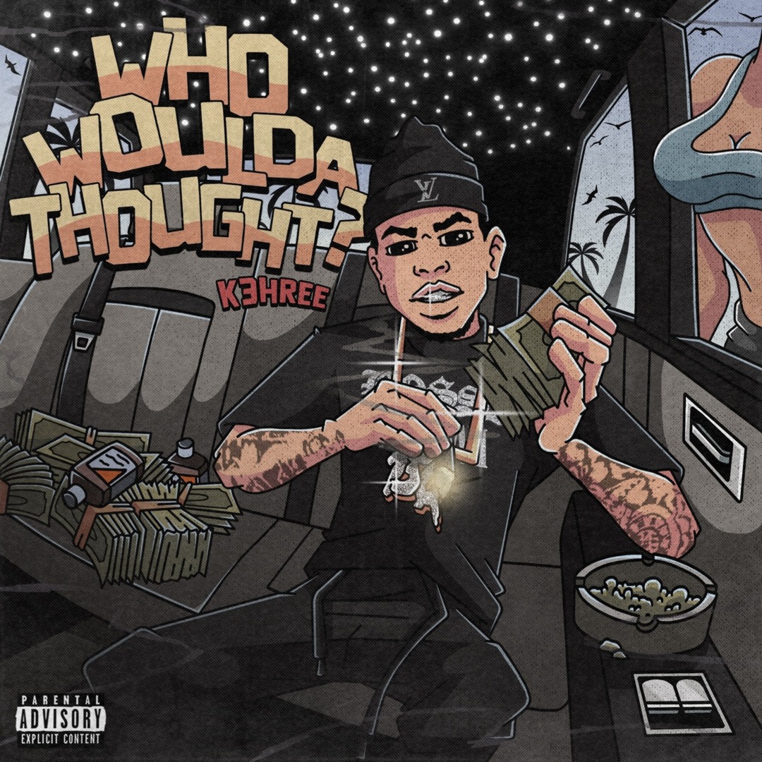 Stream k3hree | Listen to Who Woulda Thought? playlist online for free ...