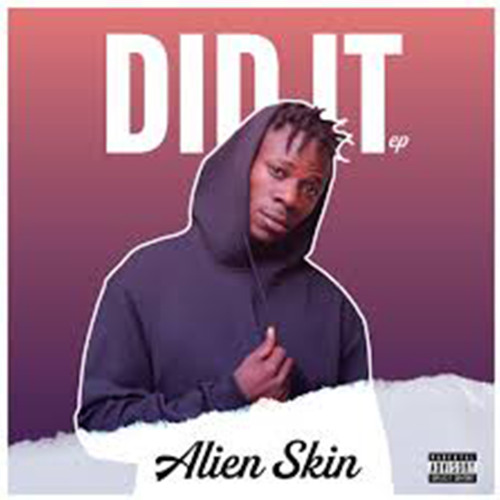Stream Alien Skin Official | Listen to Did It playlist online for free ...