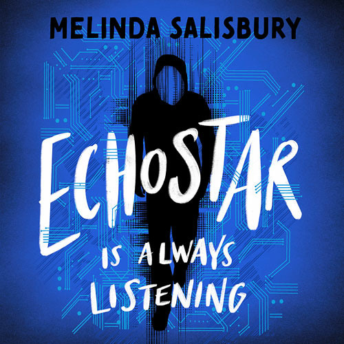 Stream Echostar Is Always Listening By Melinda Salisbury Cover