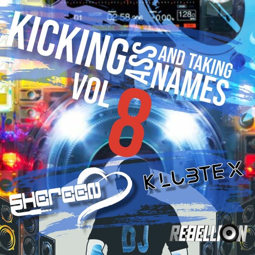 Stream klubtex & shereen - kicking ass and taking names vol 8 by ...
