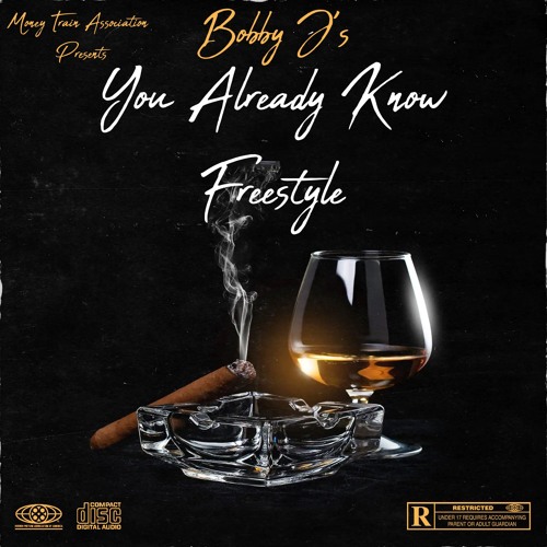 Stream Bobby J - You Already Know Freestyle prod. by AD4twenty by Bobby ...