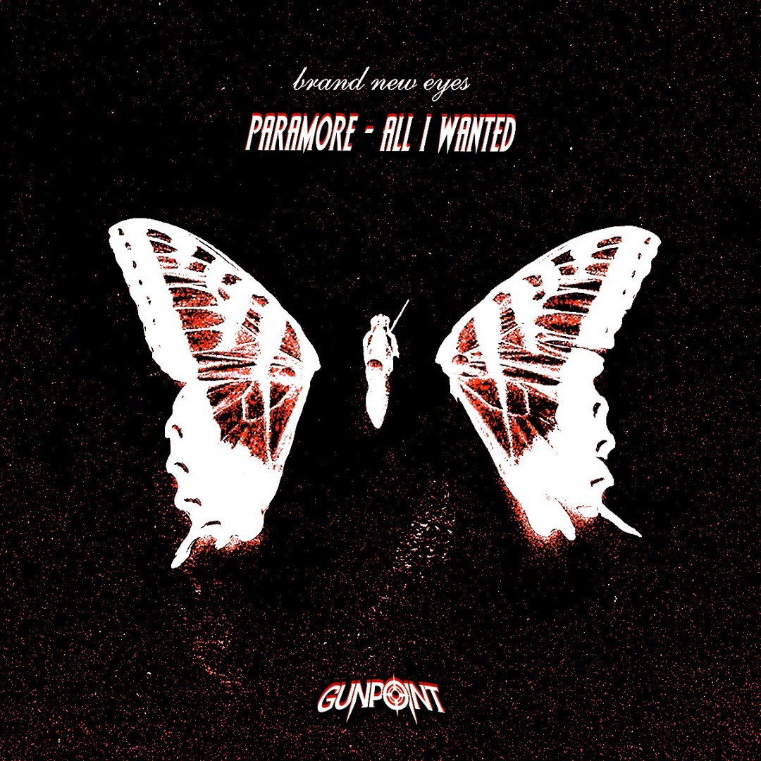 Stream Paramore - All I Wanted (Gunpoint Reload) by Gunpoint | Listen online for free on SoundCloud
