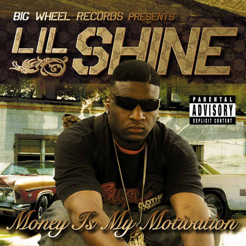Stream Lil Shine | Listen to Money Is My Motivation playlist online for ...