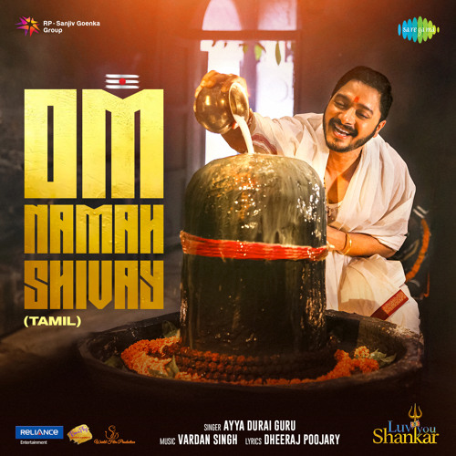 Stream Ayya Durai Guru | Listen to Om Namah Shivay (From "Luv You ...