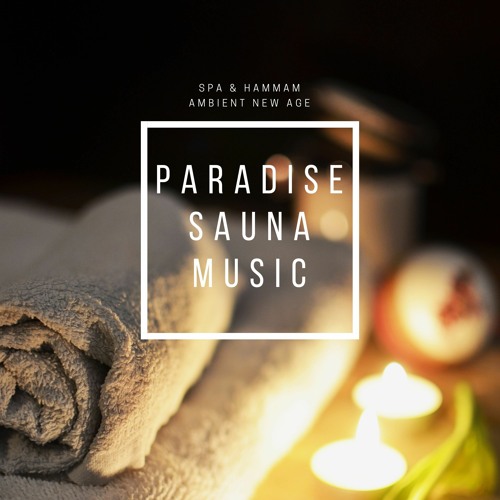 Stream Paradise Sauna Music by Meditation Relax Club | Listen online ...