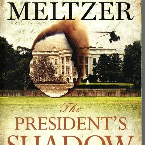 Stream The President's Shadow 2 By Brad Meltzer from Learich Godinez ...