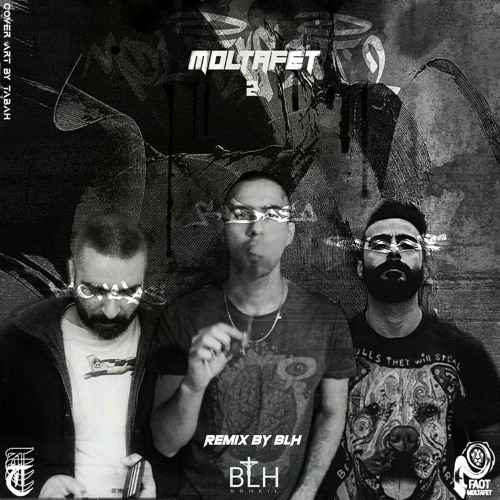 Stream Moltafet 2 (BLH Remix).mp3 by BLH Remix | Listen online for free ...