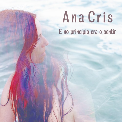 Stream Ana Cris - E No Princípio Era O Sentir (2023) (ID) by Radio Olisipo | Listen online for ...