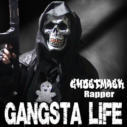 Stream Gangsta Life by Ghost Mask Rapper | Listen online for free on ...