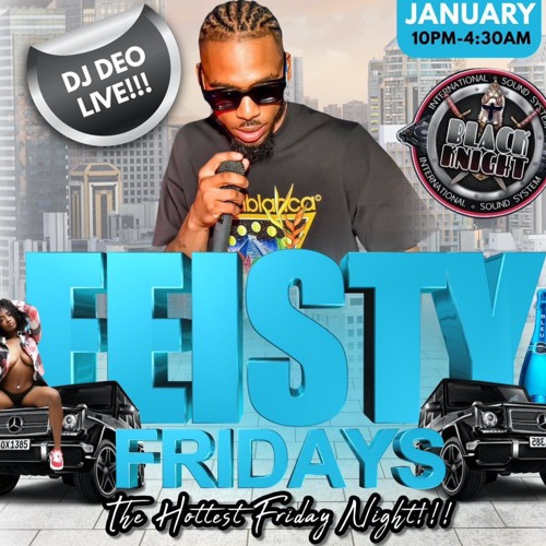 Stream Dj Deo Live @ Feisty Fridays (Nottingham) 2024 - Bashment / Soca ...