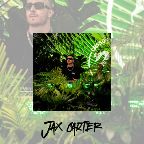 Stream JAX CARTER @ CRSSD Palms Stage 2024.wav by JAX CARTER | Listen ...