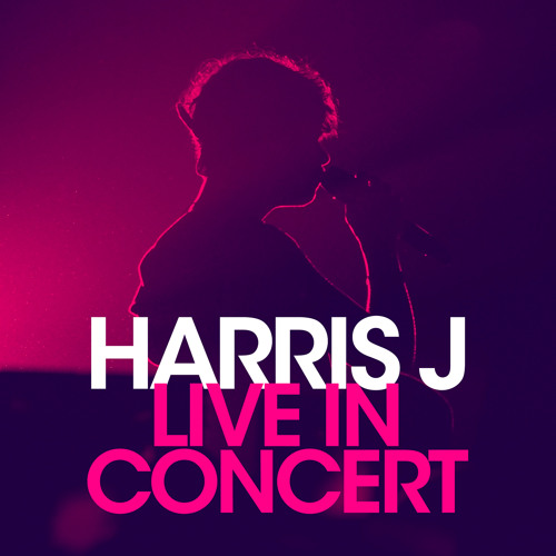 Stream Harris J | Listen to Harris J Live in Concert playlist online ...