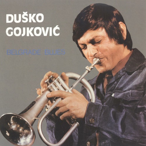 Stream Dusko Gojkovic | Listen to Belgrade blues playlist online for ...