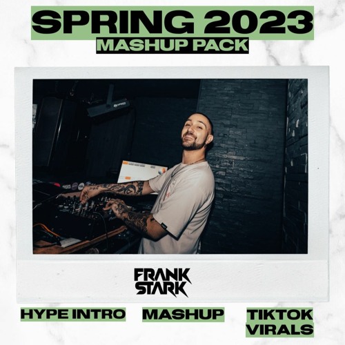 Stream SPRING 2023 MASHUP PACK By Frank Stark by Frank Stark | Listen ...