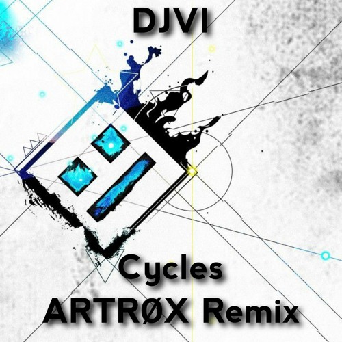 Stream DJVI - Cycles (ARTRØX Remix) by ARTRØX | Listen online for free ...