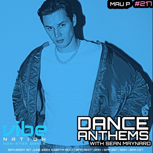 Stream Dance Anthems 217 - [Mau P Guest Mix] - 1st June 2024 by Dance ...